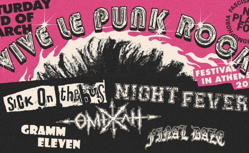 Vive Le Punk Rock Festival (Sick On The Bus, Night Fever, Ομίχλη, Gramm ...