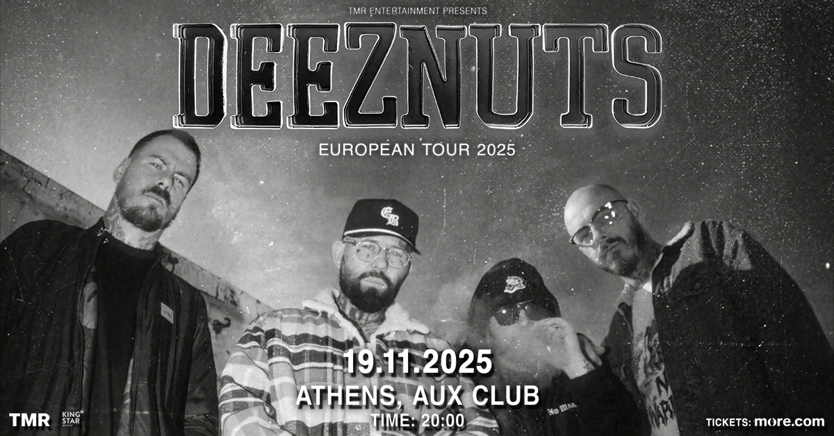Συναυλία: Deez Nuts @ Aux Club, Αθήνα