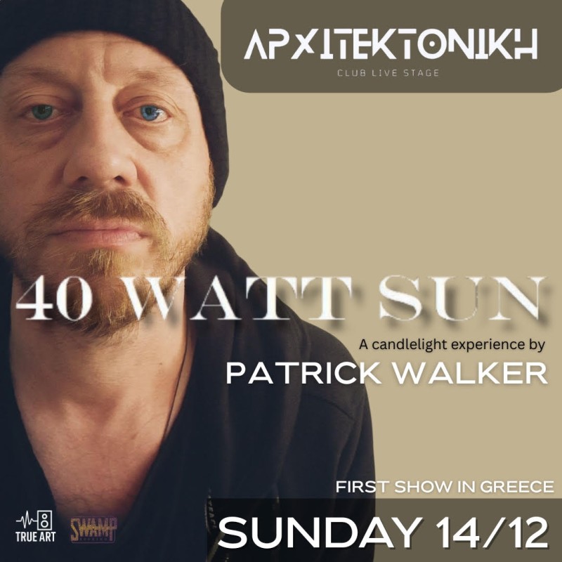 Συναυλία: 40 Watt Sun, Iliana & Johnny Thermos @ Αρχιτεκτονική, Αθήνα